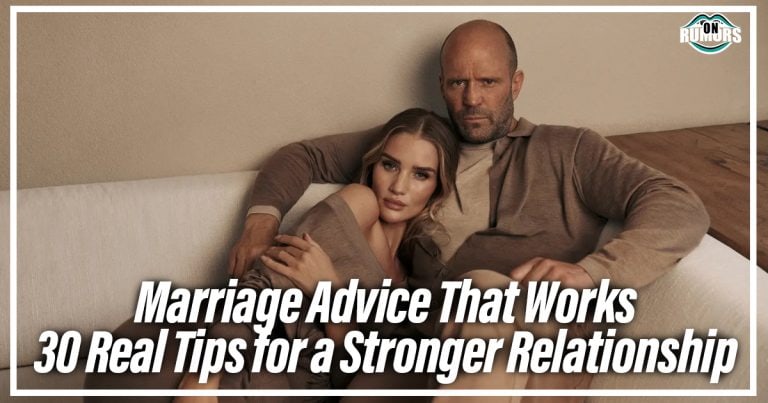Marriage Advice That Works: 30 Real Tips for a Stronger Relationship ...